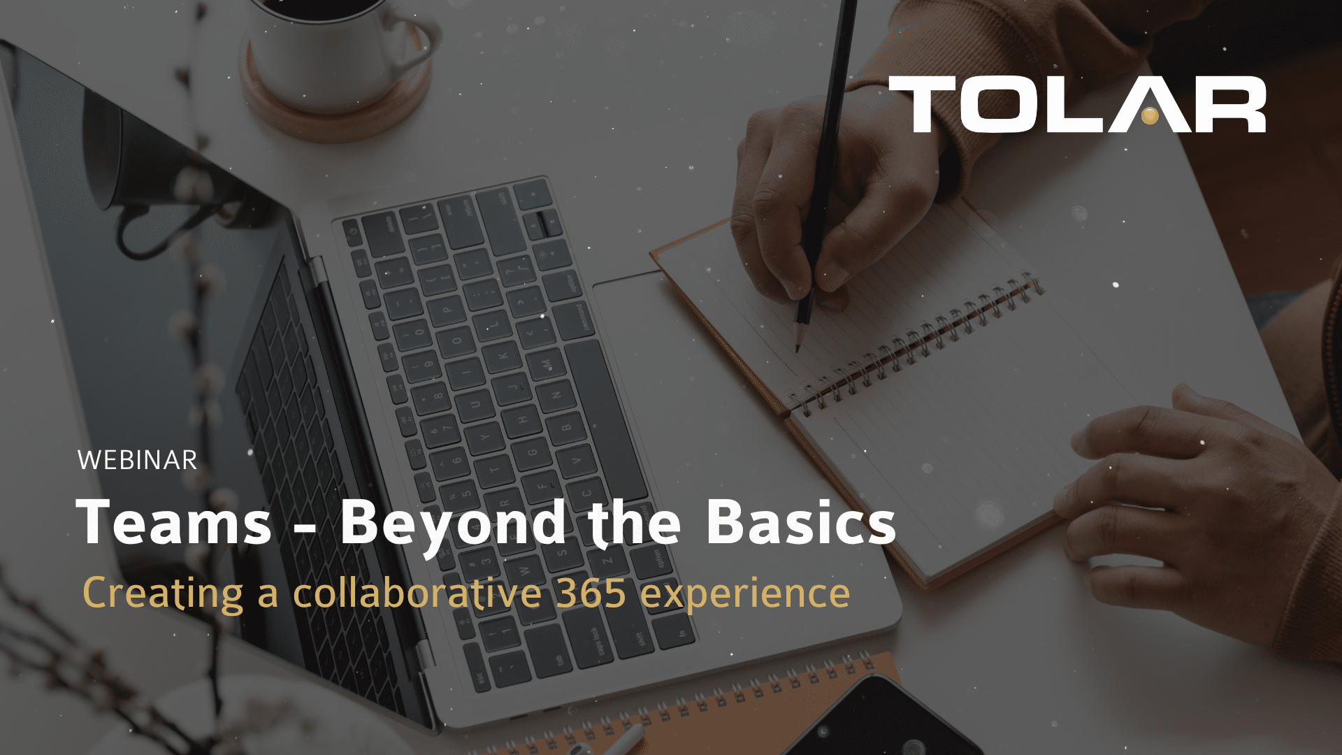 Webinar: Teams Beyond the Basics | Register Here, It's Free!