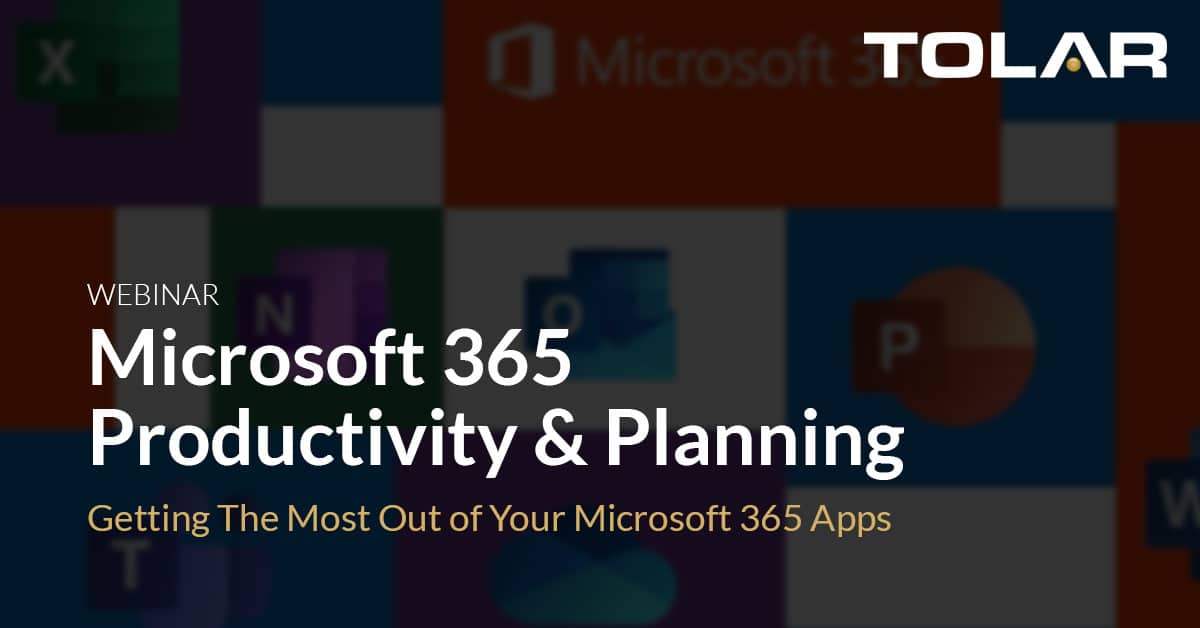 Webinar: Microsoft 365 Training | Register Here, It's Free! - Tolar ...